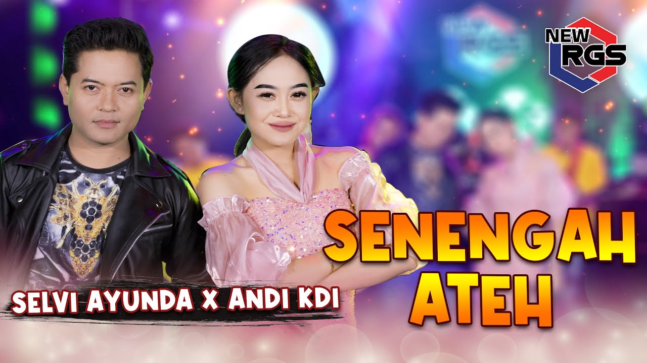 Selvi Ayunda feat. Andi KDI - Senengah Ateh (Official Live Music) | New ...