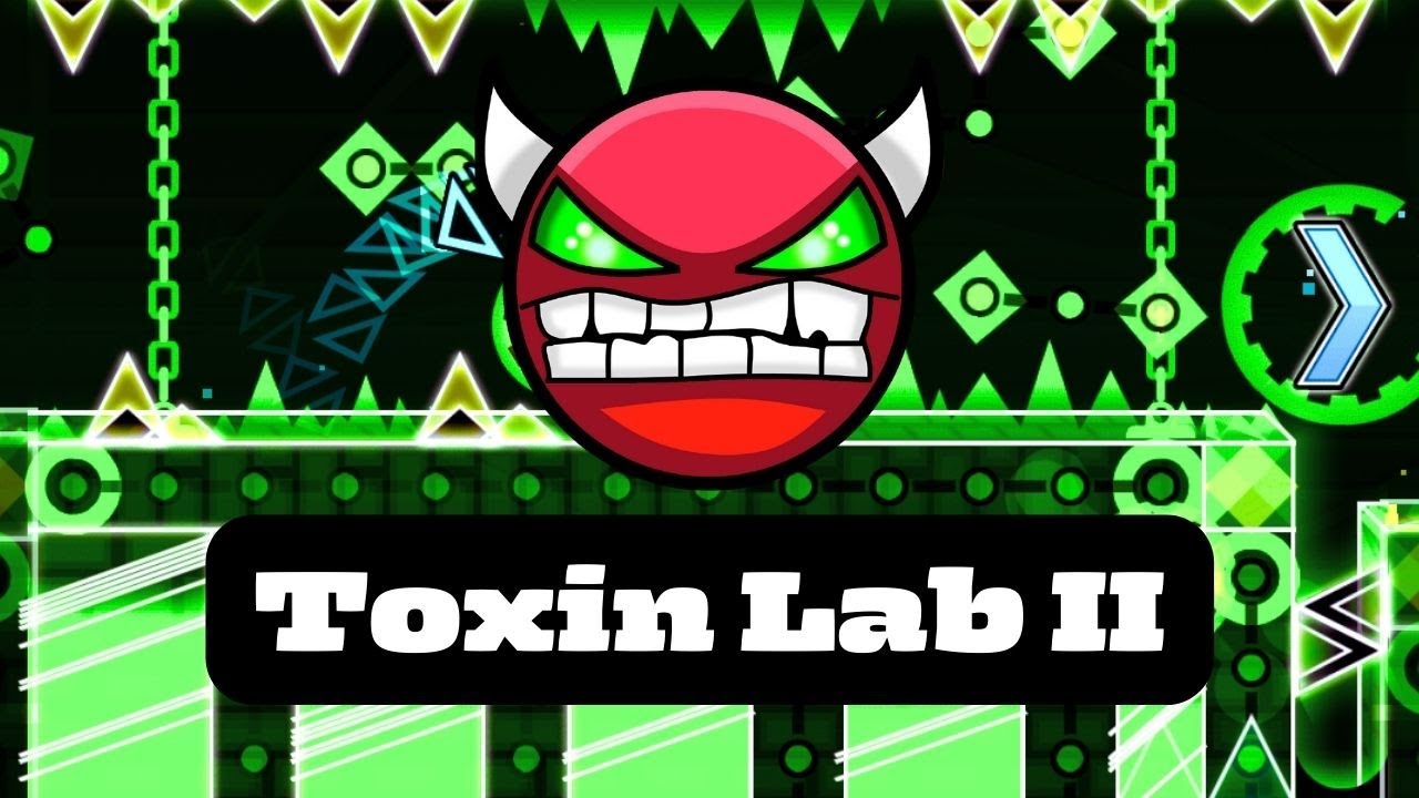 Geometry Dash - Demon Level - "Toxin Lab II" 100% // Repiola FC - YouTube