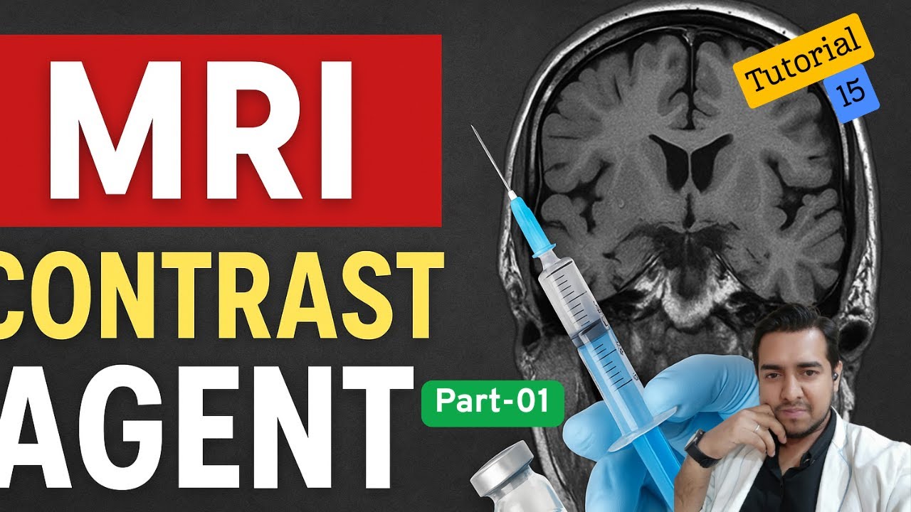 MRI Contrast Agent- Part 01 | MRI Technique Course-Tutorial 15 ...