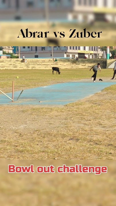 Bowl out challenge 😲 Abrar vs Zuber #cricket #bowlout#cleanbowled #viralshorts #shorts - YouTube