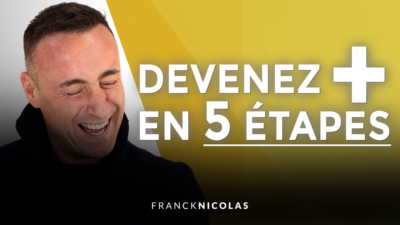 Devenir + en 5 étapes - Spark le Show par Franck Nicolas - YouTube
