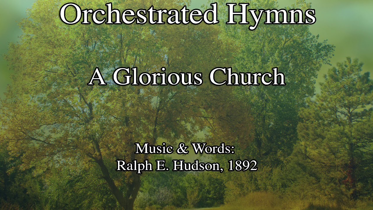 A Glorious Church - YouTube