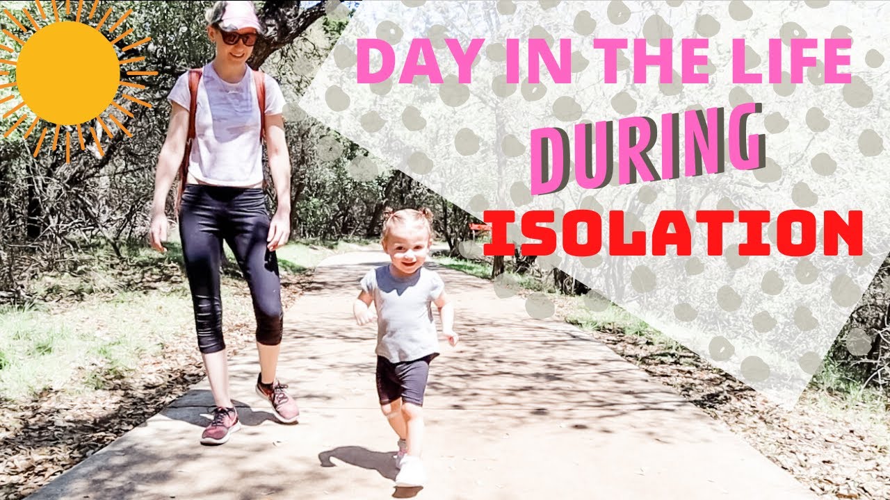 OUR NEW NORMAL | DAY IN THE LIFE DURING ISOLATION 2020 - YouTube