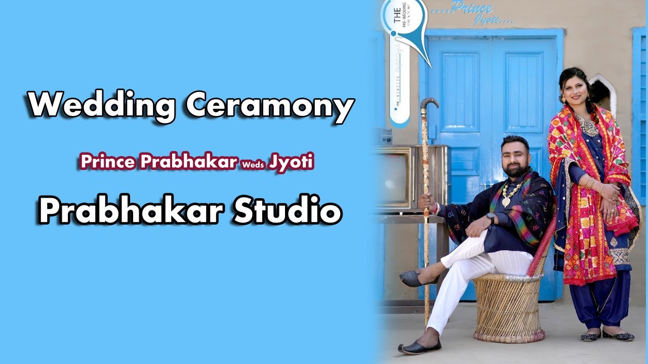 Wedding Ceramony Prince Prabhakar Weds Jyoti 03-03-2024 By Prabhakar ...