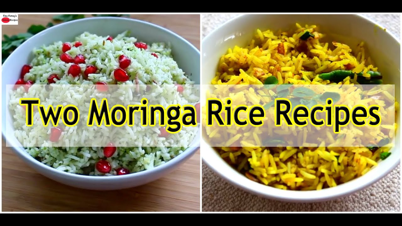 2 Easy Moringa Rice Recipes - Healthy Moringa Recipes | Skinny Recipes ...