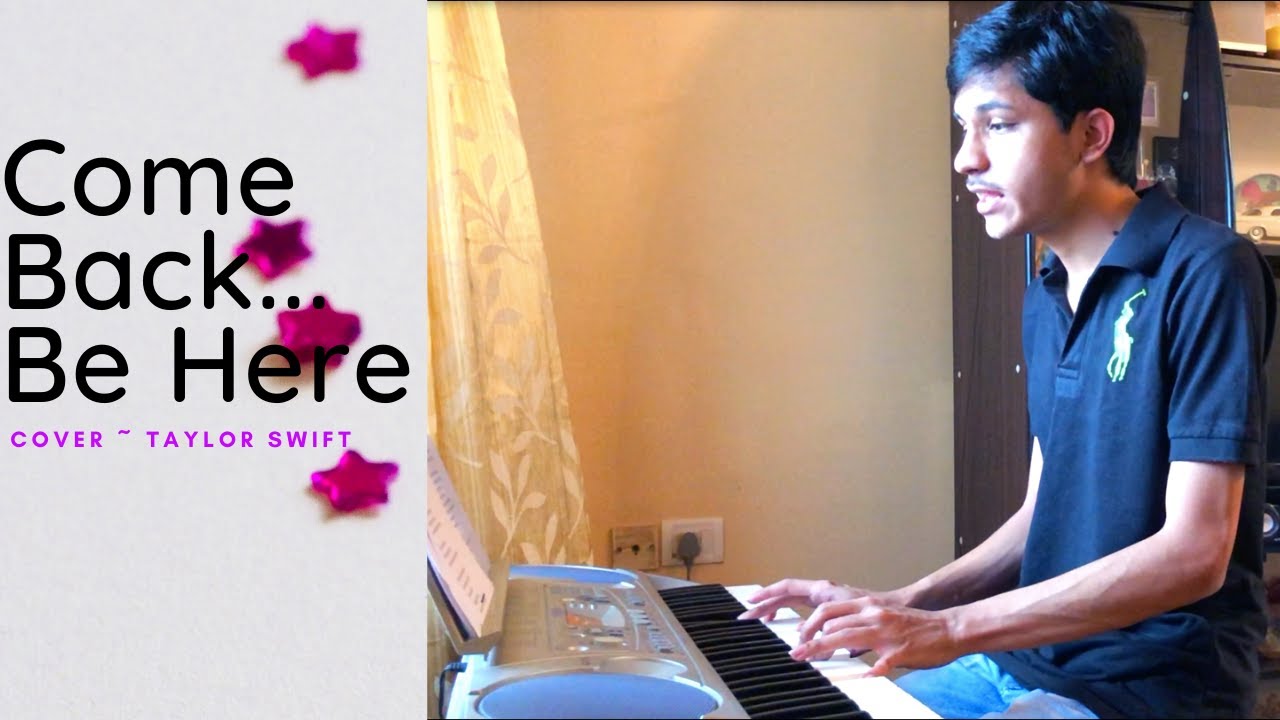 Come Back...Be Here (Cover) ~ Taylor Swift - YouTube