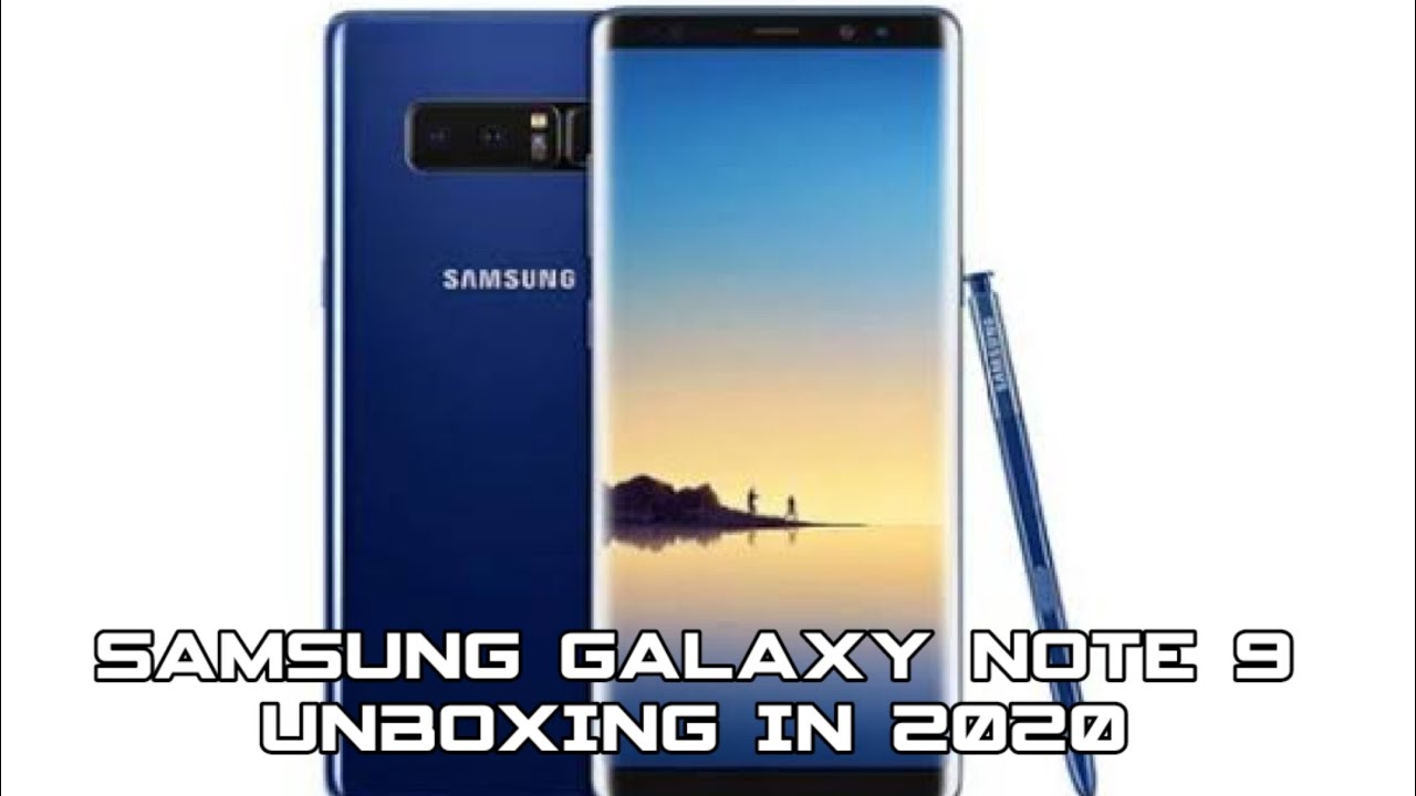 Samsung Galaxy Note 9 Unboxing in 2020 | The Beast - YouTube