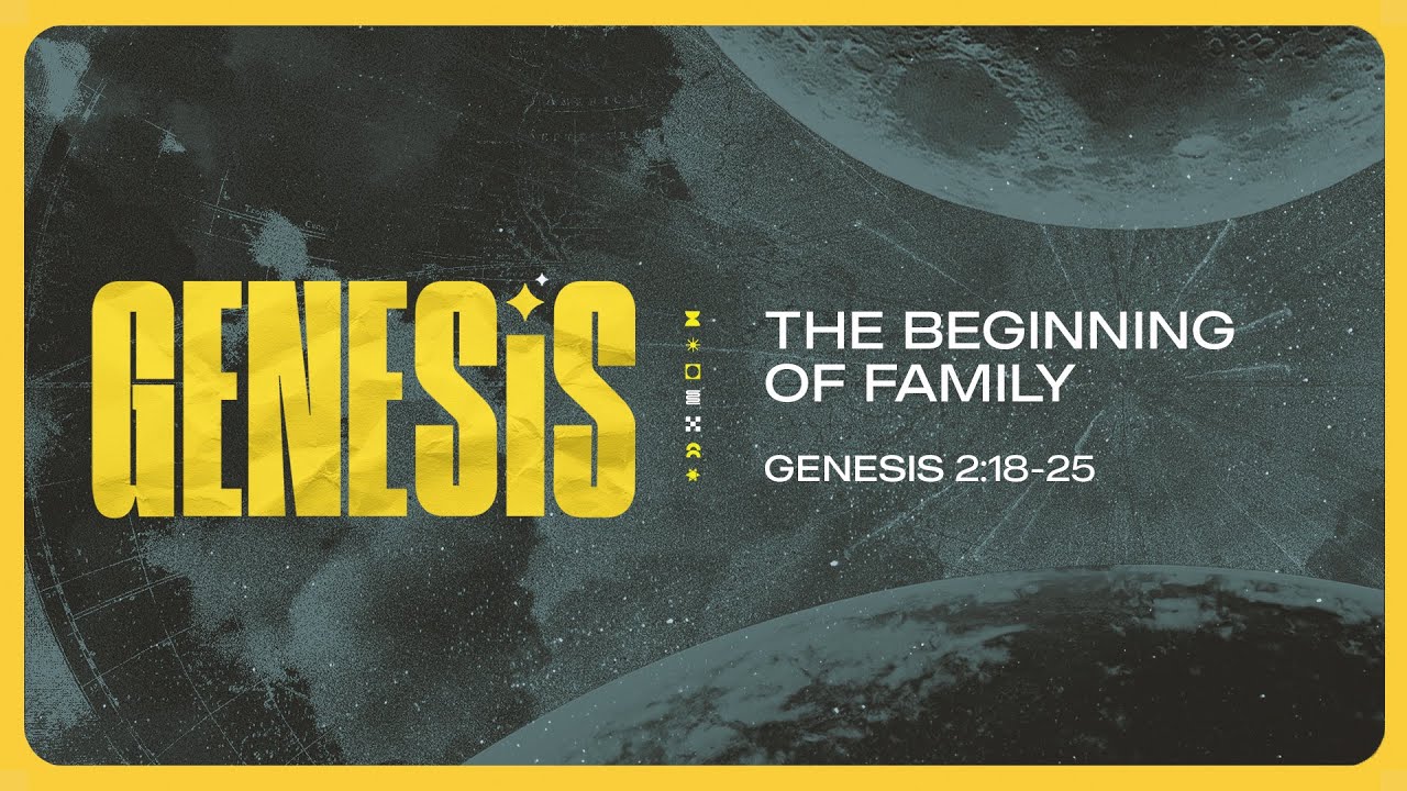 The Beginning of Family” | Genesis 2:18-25 | 1/25/26 - YouTube