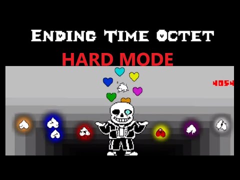 Ending Time Octet Hard Mode Sans Fight [Completed] - YouTube