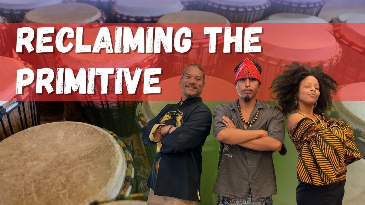 Make Primitive Sexy Again: Drum Circles, Ancestral Beats that Modern ...