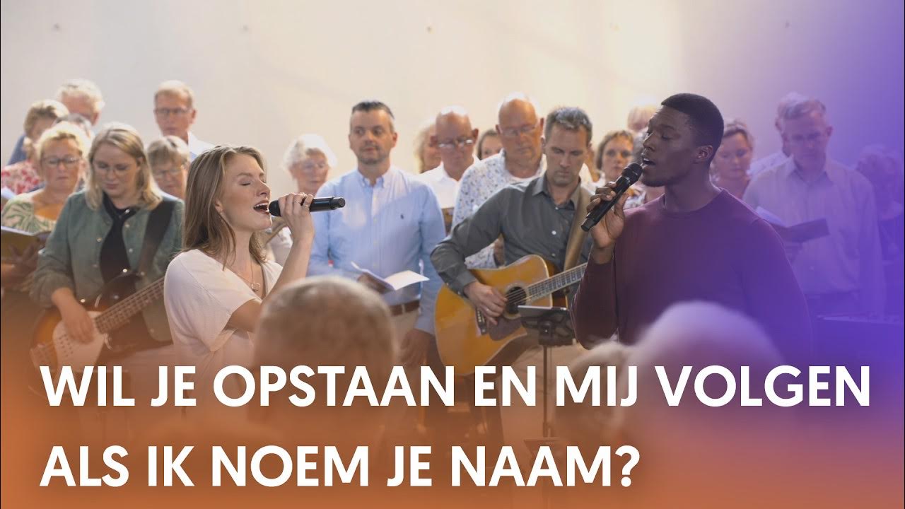Wil je opstaan en mij volgen - Nederland Zingt - YouTube