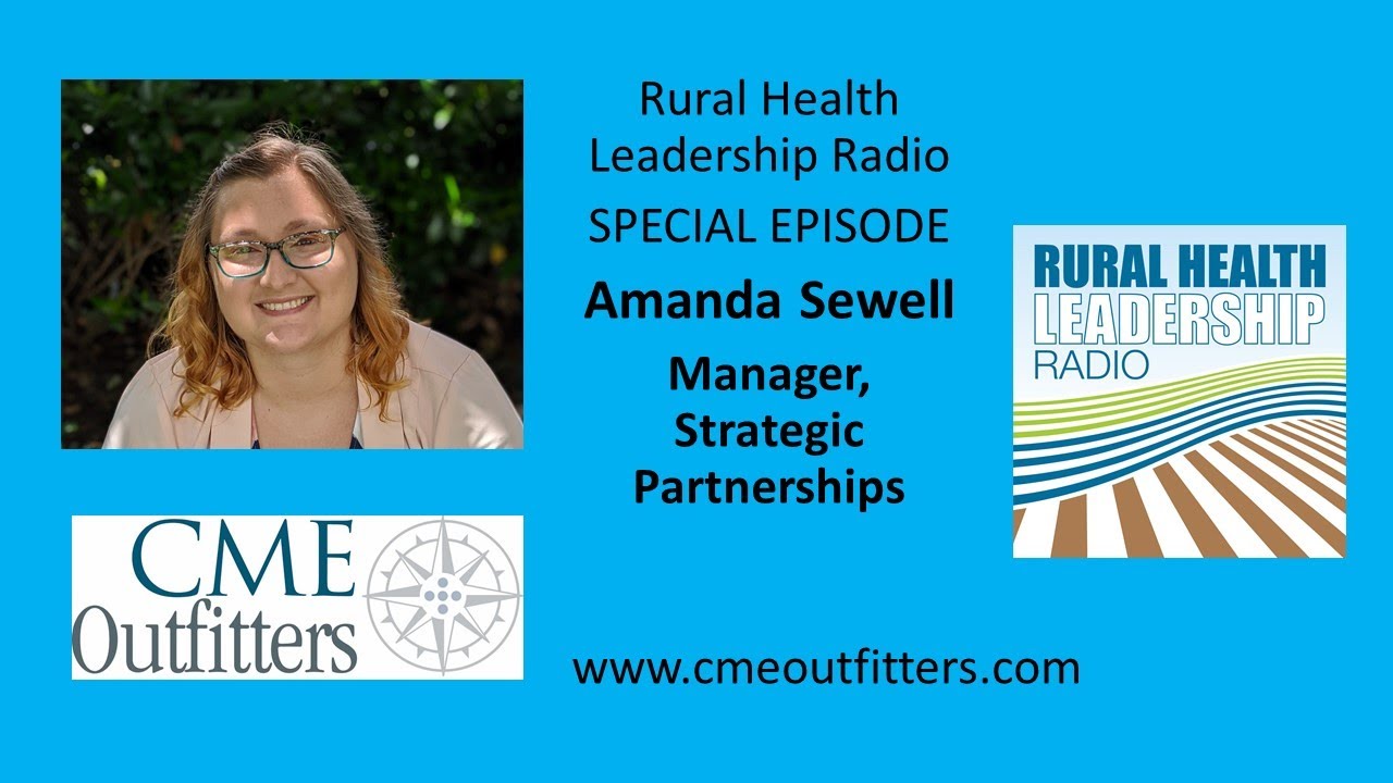Rural Health Leadership Radio interview of Amanda Sewell with CME ...