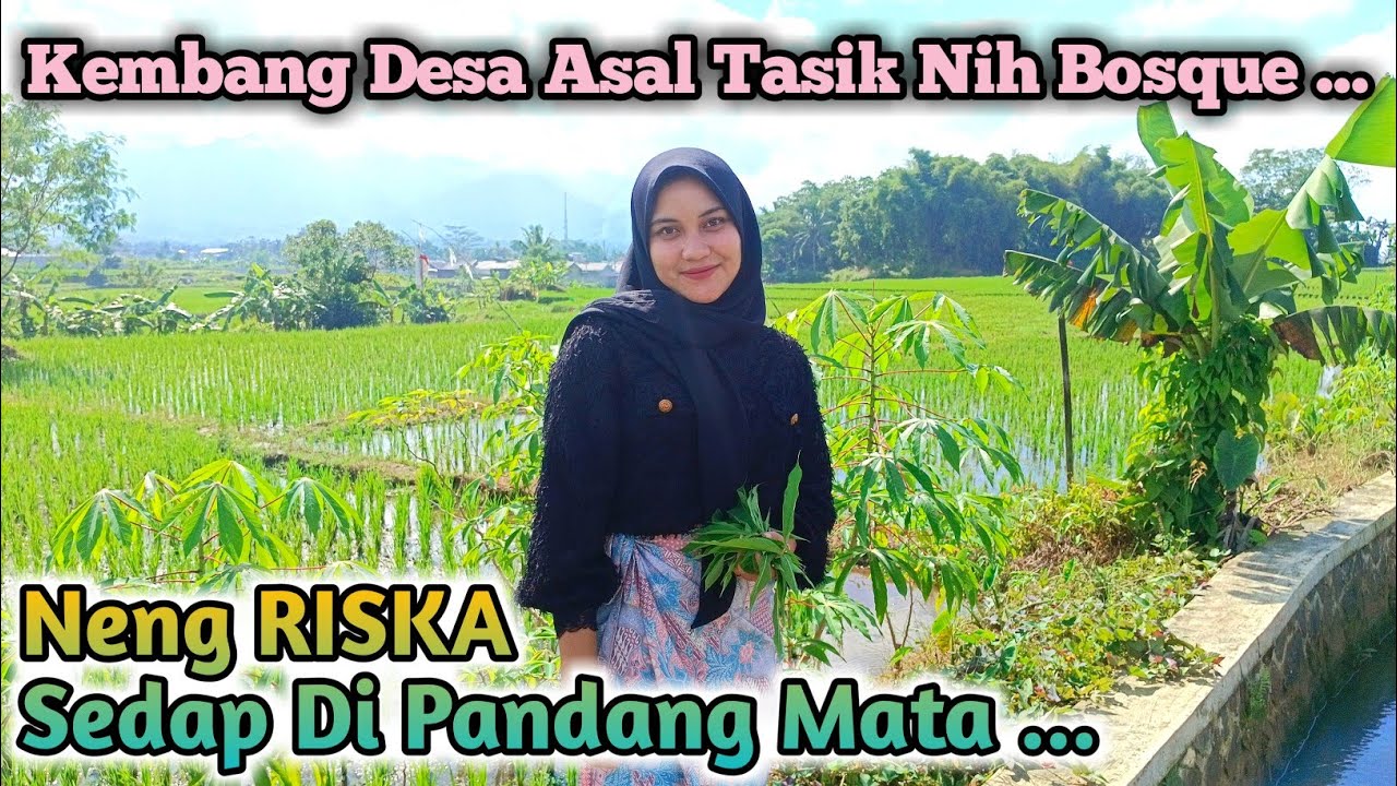 SEDAPPP‼️Di Pandang Mata Neng Riska Kembang Desa Sedang Nyari Lalapan ...