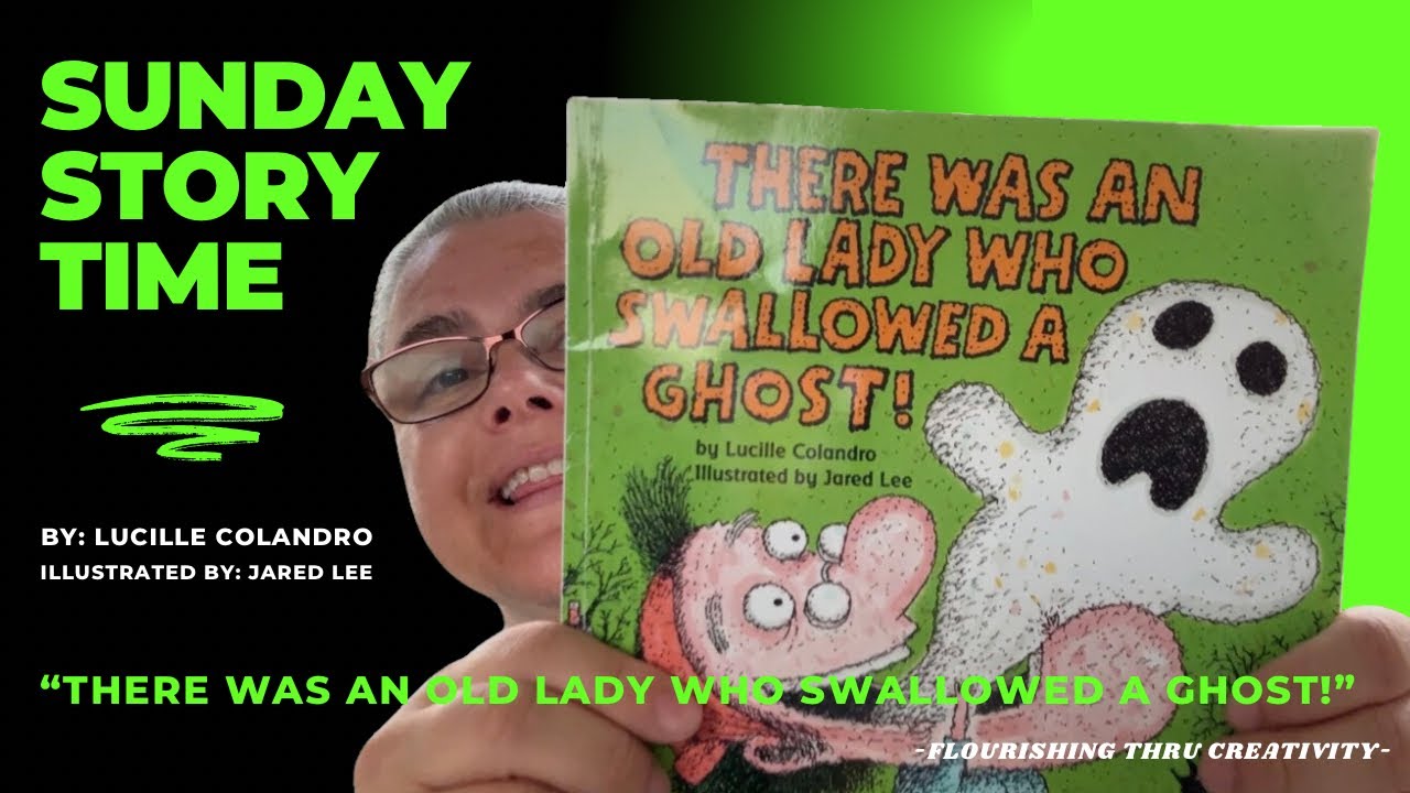 Sunday Story Time- “There was an Old Lady Who Swallowed a Ghost!” - YouTube
