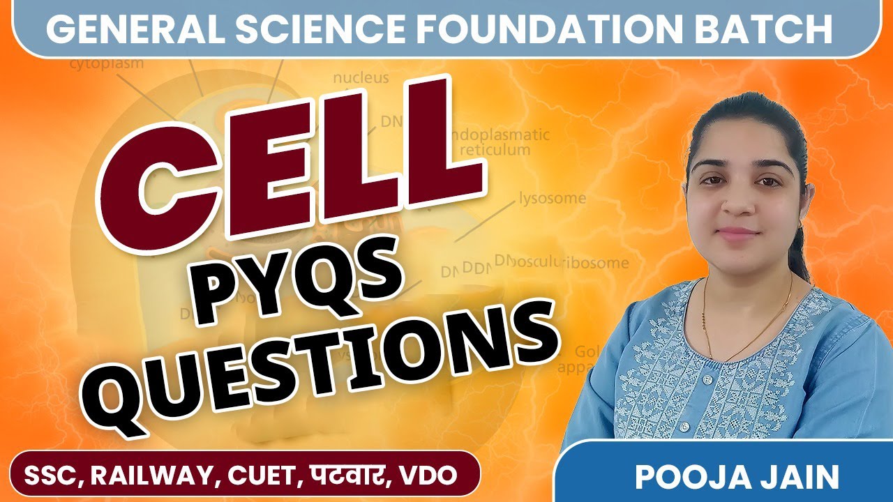 General Science | Biology | Cell PYQS QUEST. | RRB JE / NTPC / SSC CGL ...