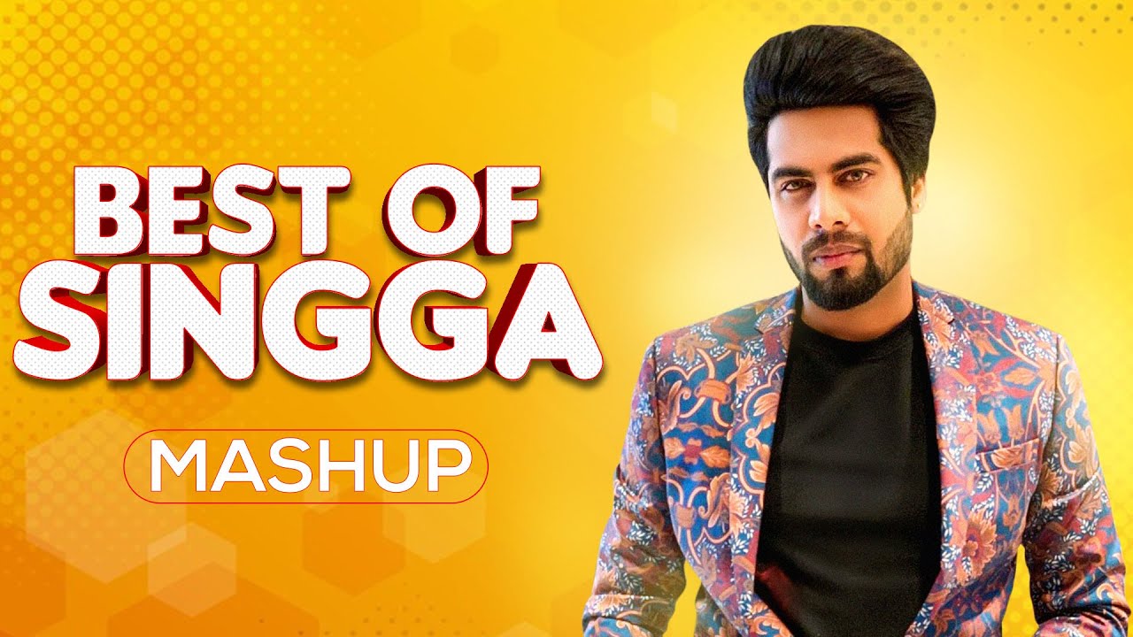 Best Of Singga | Mashup | Latest Punjabi Songs 2020 | Speed Records ...