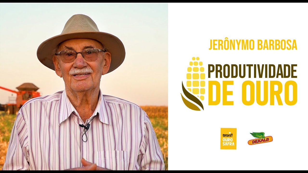 Produtividade de Ouro | Jeronymo Barbosa | Ouro Safra ft Dekalb - YouTube
