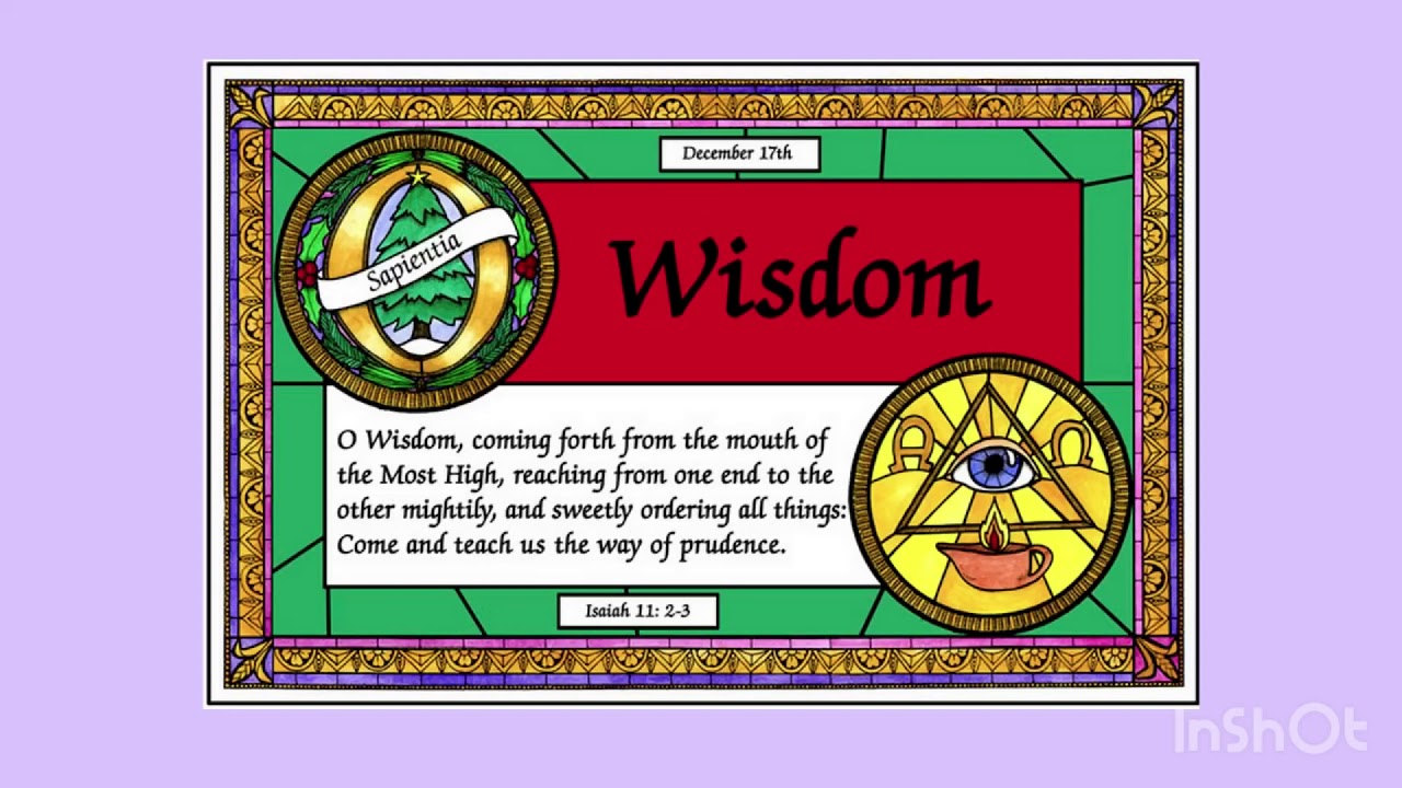 O Antiphon ~ December 17 ~ O Wisdom - YouTube