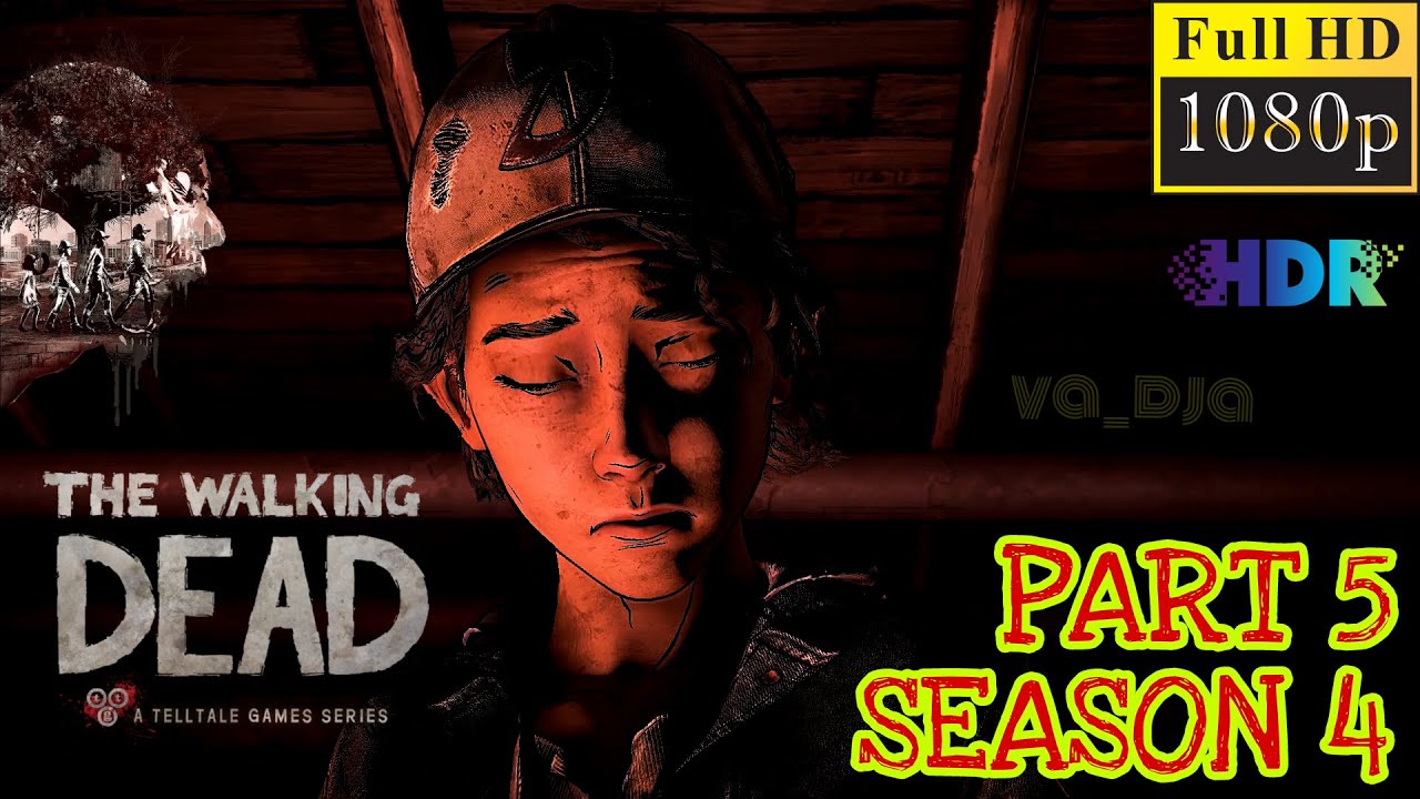 TWD: THE TELLTALE DEFINITIVE SERIES / PART 5 / SEASON 4 / PC / 1080P ...