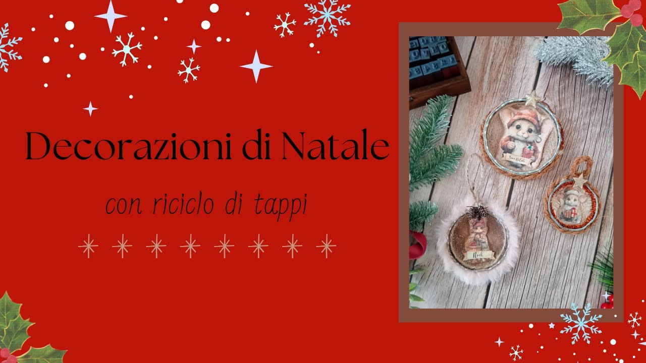 Decorazioni Natale con riciclo tappi.Natale fai da te.Diy christmas ...