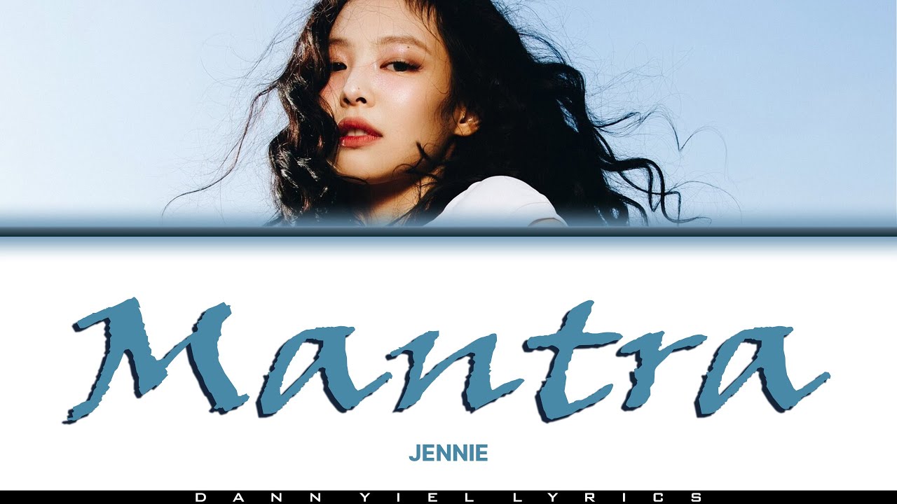 JENNIE - 'MANTRA' (Lyrics Video) - YouTube