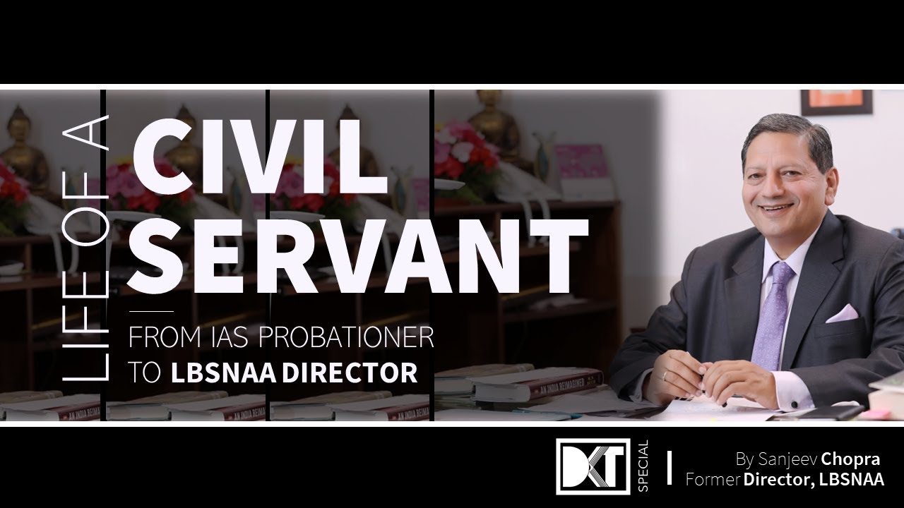 Life Of A Civil Servant | From IAS Probationer To LBSNAA Director | By ...