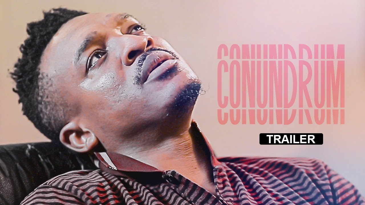 Conundrum - Exclusive Nollywood Passion Movie Trailer - YouTube