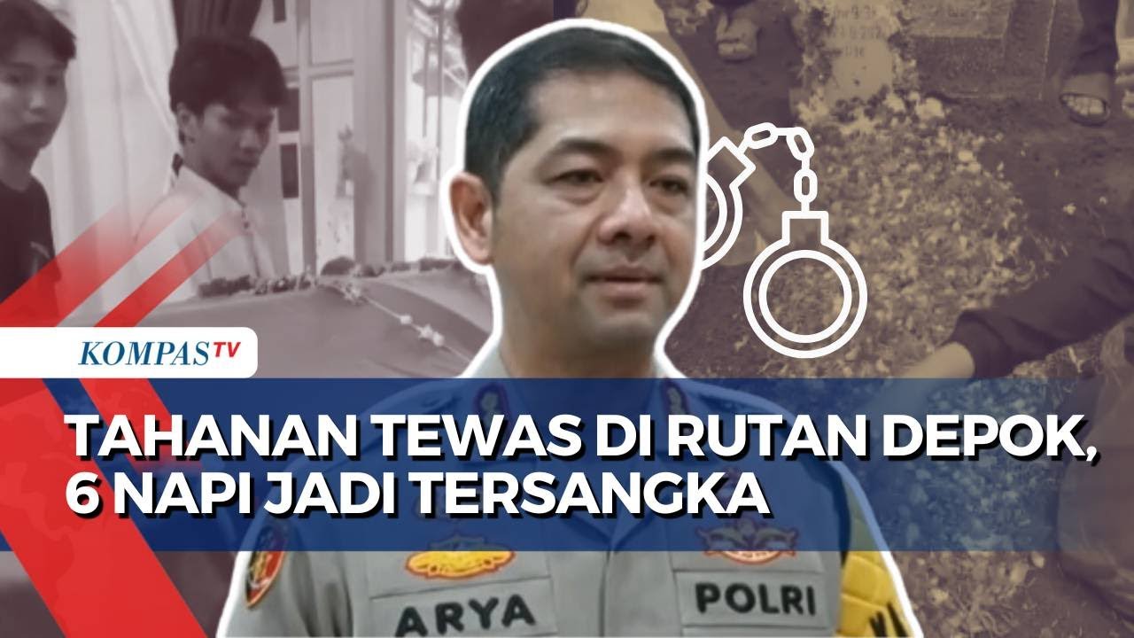 Tahanan Tewas Dikeroyok di Rutan Depok, Polisi Tetapkan 6 Napi Jadi Tersangka - YouTube