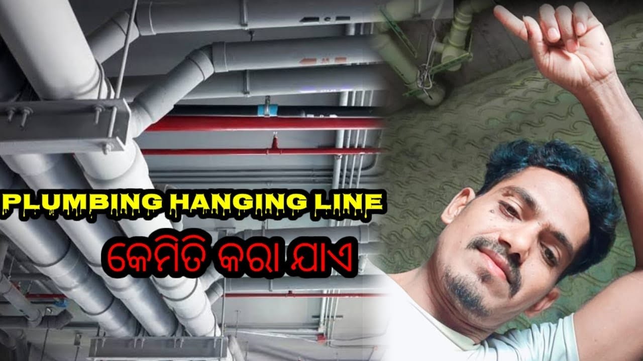 PLUMBING HANGING LINE କାମ କେମିତି କରାଯାଏ ଶିଖନ୍ତୁ - YouTube
