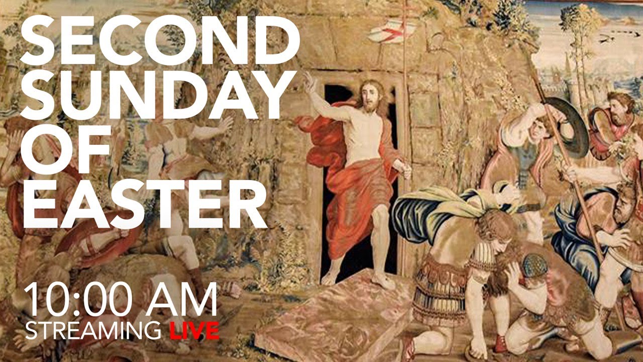 4/19/2020 - 10:00 AM Second Sunday in Easter (Divine Mercy Sunday) Mass ...
