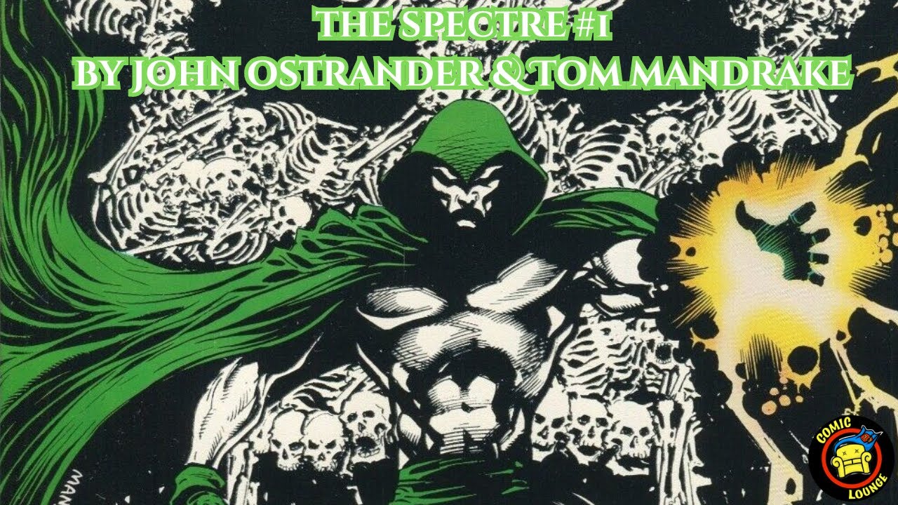 THE SPECTRE #1 | John Ostrander & Tom Mandrake Begin Their Epic Run w ...