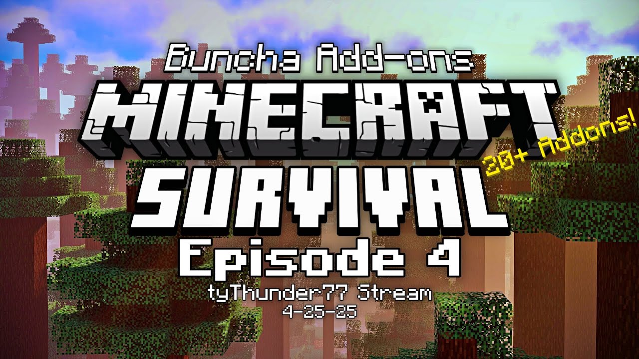 Minecraft: Buncha Add-ons Survival - Episode 4 - YouTube