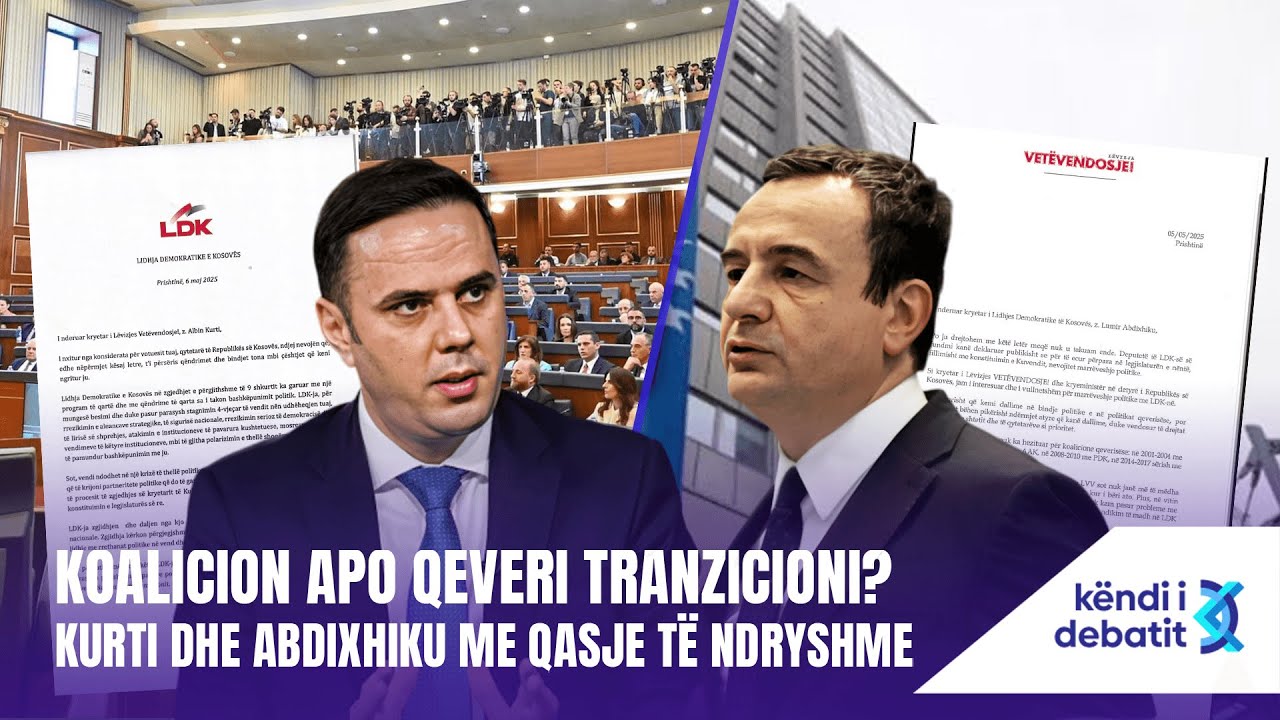 KËNDI I DEBATIT - KOALICION APO QEVERI TRANZICIONI? - KURTI DHE ...
