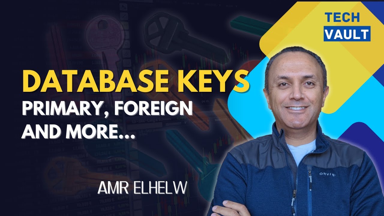Database Keys English With Amr Elhelw Tech Vault Youtube