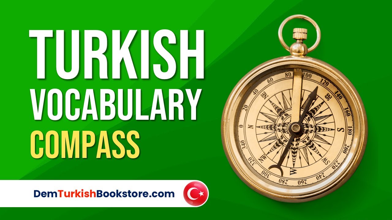 Turkish Words & Phrases | "Compass" in Turkish Language - YouTube