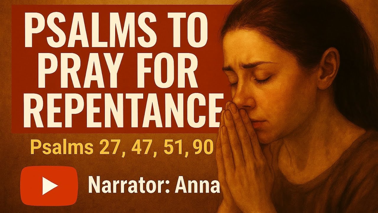 Powerful Psalms for Repentance and Forgiveness - YouTube