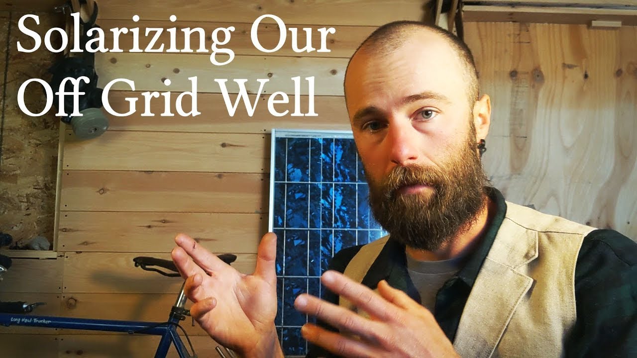 Solarizing Our Off Grid Well - YouTube