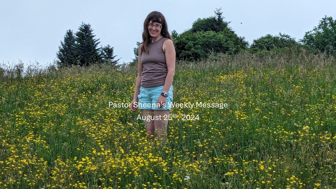 Pastor Sheena's Weekly Message for August 25th, 2024 - YouTube