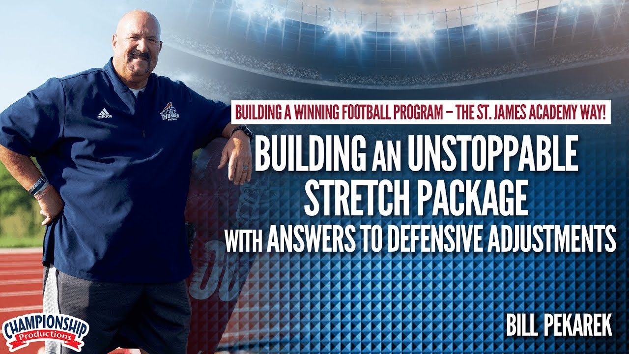 Building an Unstoppable Stretch Package with Answers to Defensive ...