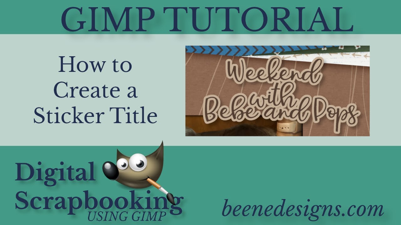 Digital Scrapbooking using GIMP: How to Create a Sticker Title - YouTube