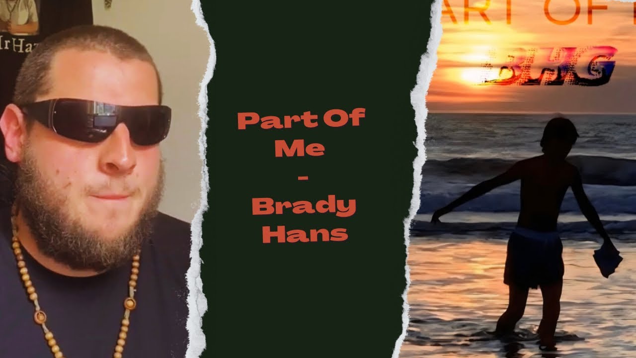 Part Of Me - Brady Hans Ft. Xavier Zavala (UK Independent Artist Reacts ...