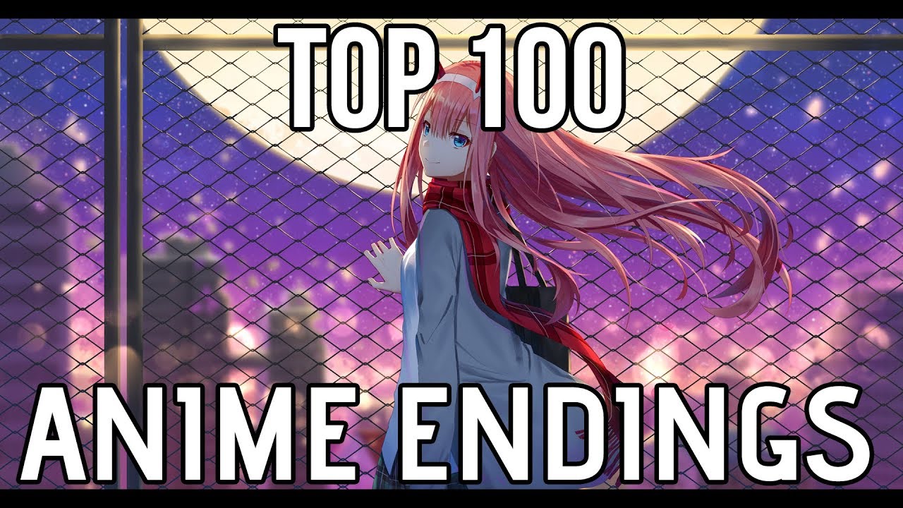 My Top 100 Anime Ending Songs Of All Time YouTube my-top-100-anime-ending-songs-of-all-time-youtube