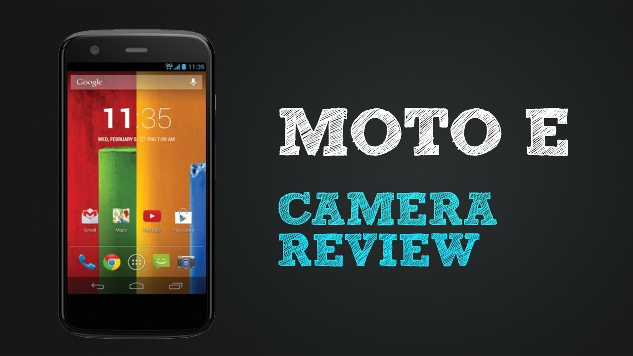 Moto E Camera Review - YouTube