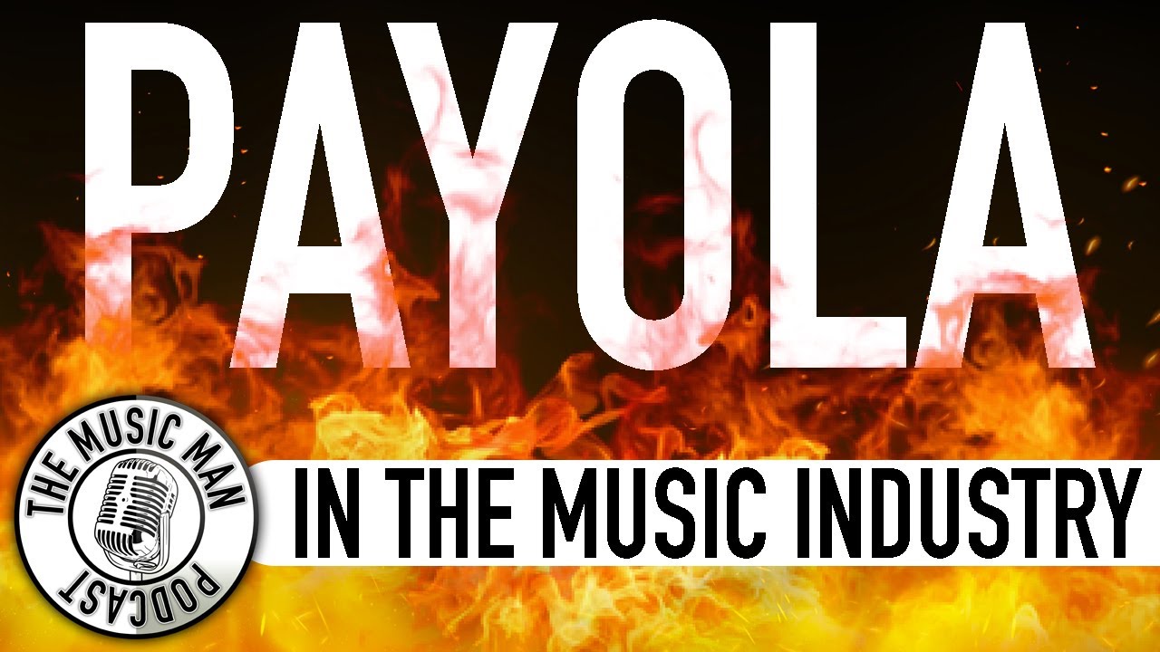 PAYOLA in the music industry! - YouTube