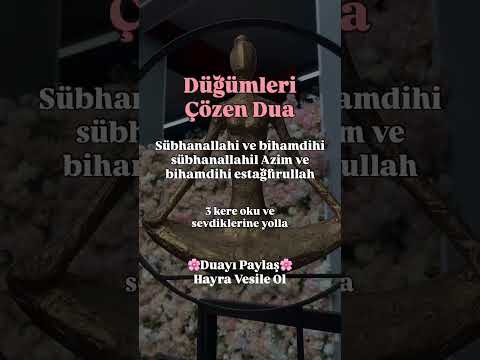 Düğümleri Çözen Dua. #kuran #sünnet #dua #kuranıkerim