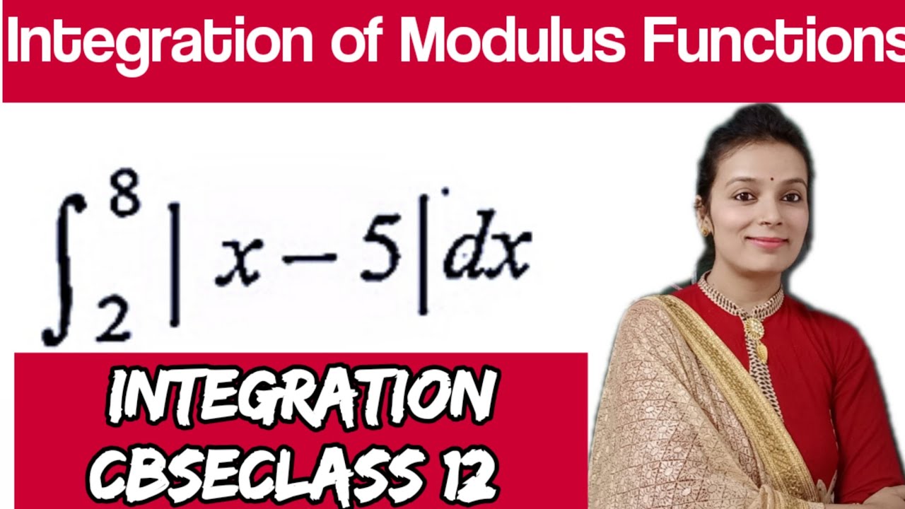 Integration of Modulus Functions| Integration CBSE Class 12| Modulus ...