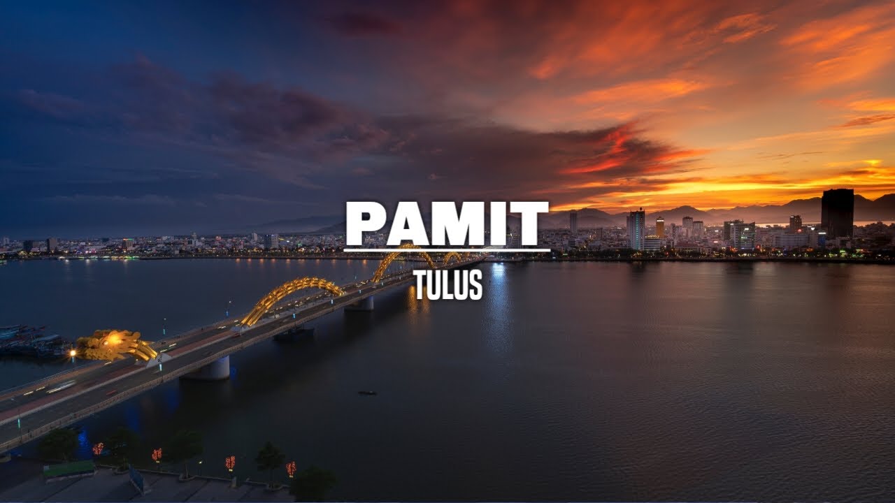 Tulus - Pamit (Lirik) - YouTube