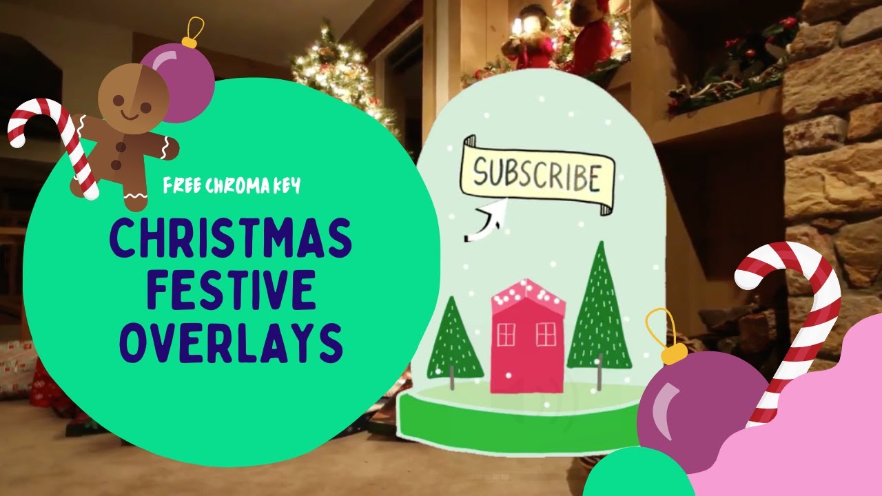 FREE CHRISTMAS FESTIVE Overlay - Green Screen - Chroma Key - Sweetie ...
