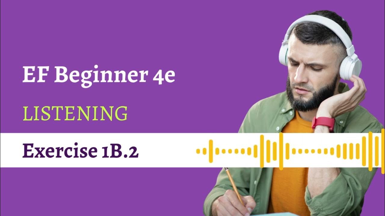 EF Beginner Ex. 1B.2 - YouTube