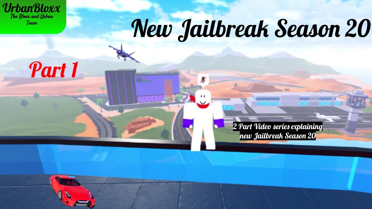 Jailbreak New Season Overview | Part 1 | UrbanBloxx | #jailbreak #jailbreaknewupdate #roblox ...